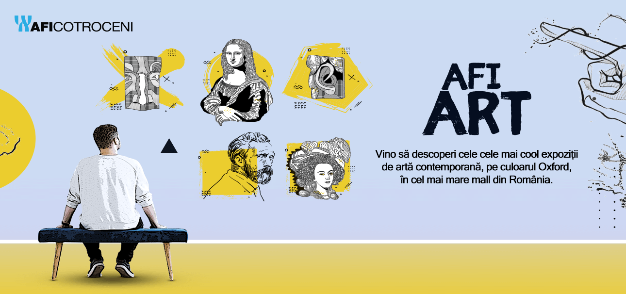 AFI ART, cea mai cool expozitie de arta contemporana - AFI Cotroceni